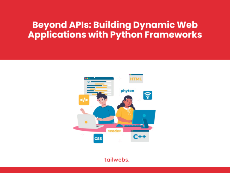Beyond APIs: Building Dynamic Web Applications with Python Frameworks ...