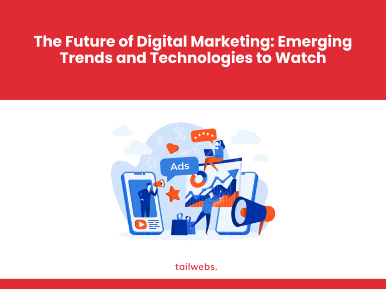 The Future of Digital Marketing: Emerging Trends